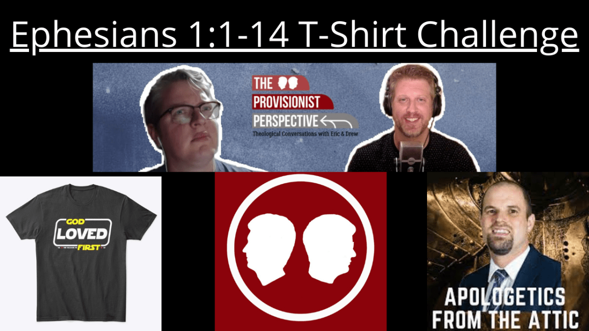 Ephesians 1:1-14 Response to Corporate Election from The Provisionist ...